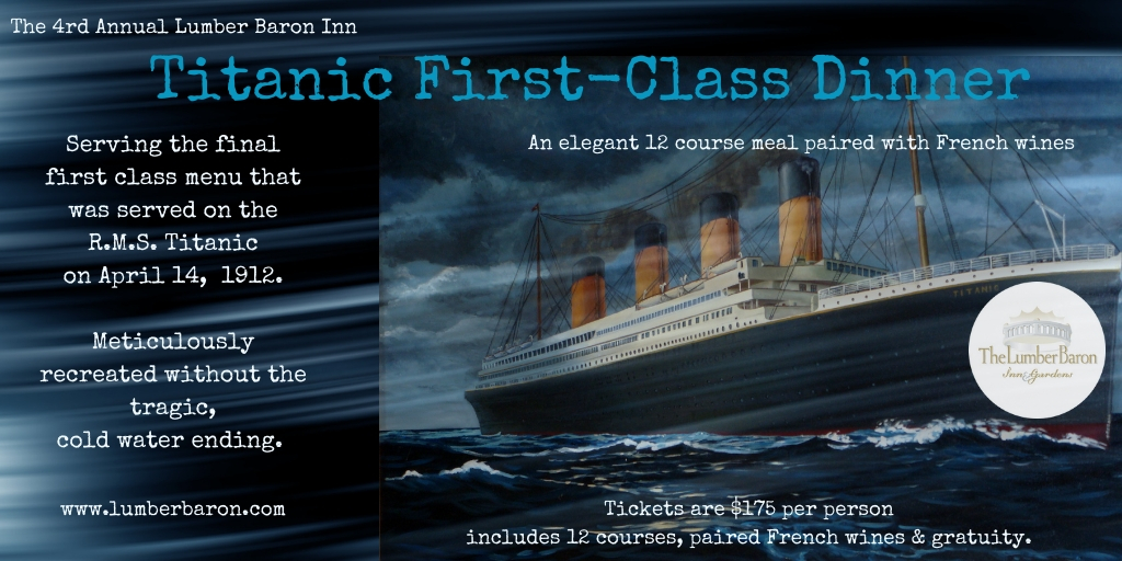 Titanic First Class Dinner - The Lumber Baron Inn